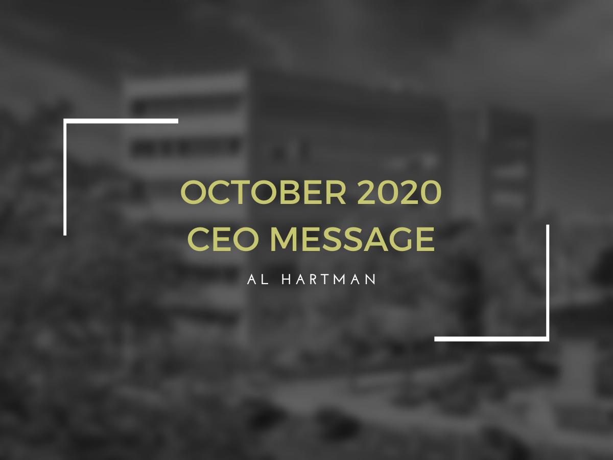 Al Hartman CEO Message - October 2020